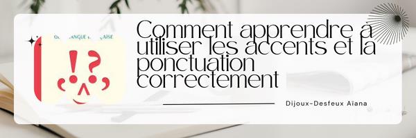 FLE - Apprendre à utiliser les accents et la ponctuation