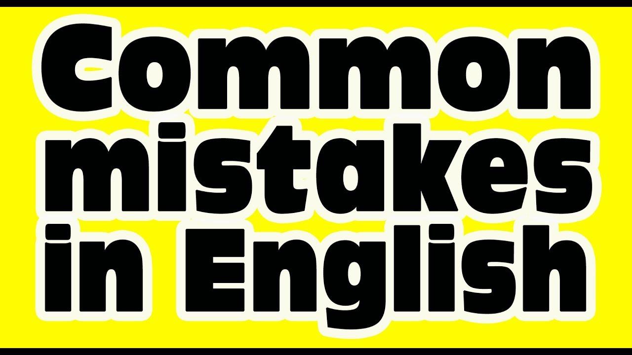 Common mistakes made by Spanish speakers that are learning English - El ...