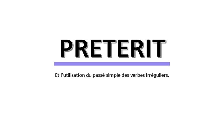 Anglais : conjugaison des verbes irréguliers au passé simple
