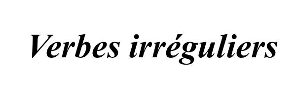 Français : conjuguer les verbes irréguliers au passé simple